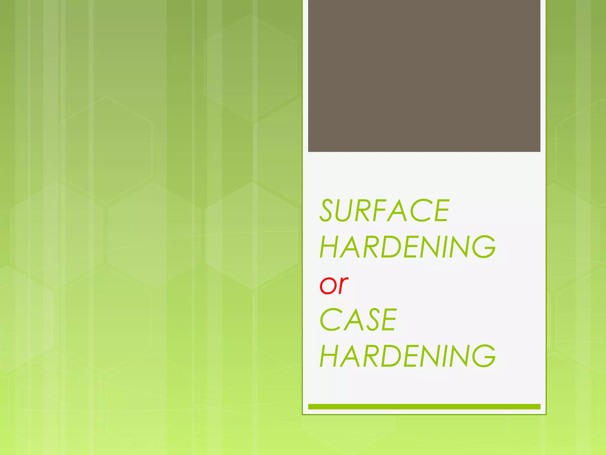 3 surface hardening | PPT