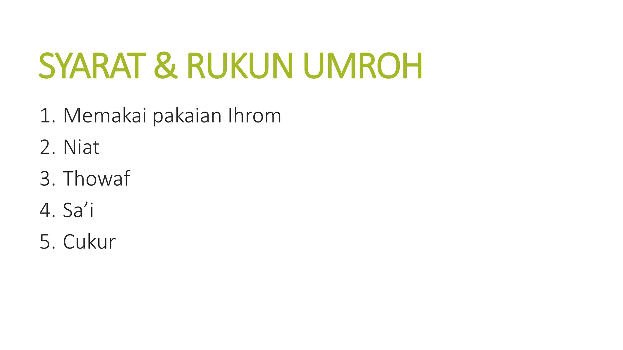 3 SYARAT & RUKUN UMROH, IHROM & THOWAF-1.pptx