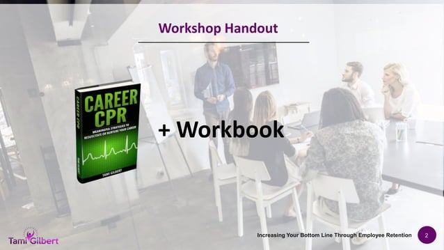 Tami Gilbert - Employee Satisfaction Workshop | PPTX