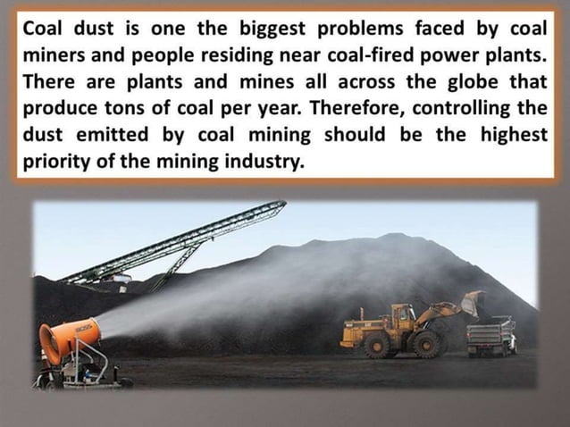 3 techniques practiced for coal dust control in mines and factories | PPTX