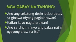 Paggamit ng mga salita upang mabuo sa isipan ng mambabasa ang ...