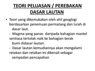 3 teori perebakan dasar lautan & plat tektonik gempa bumi tsunami | PPTX