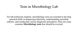 Tests in Microbiology Lab - Microbiology for Lab Technicians | PPT