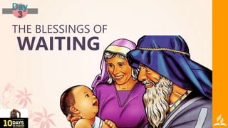 3 The Blessings of waiting for Gods promises.pptx