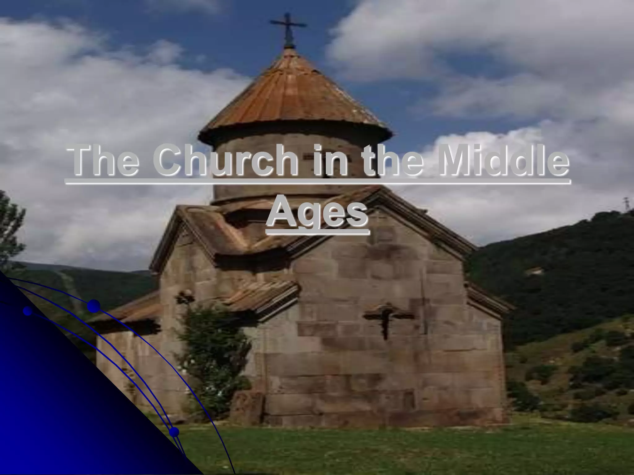Church in the Early Middle Ages | PPTX