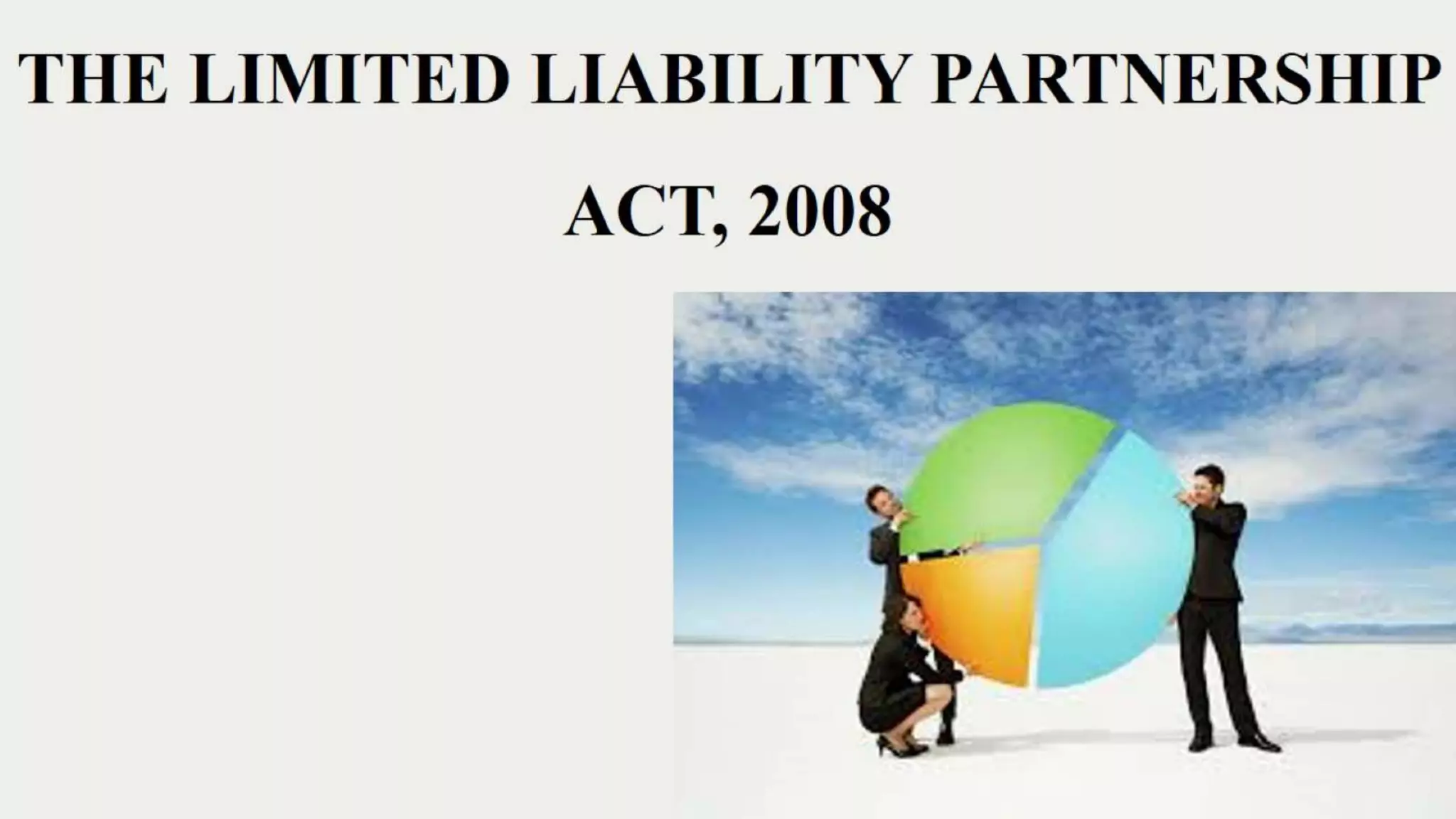 The Limited Liability Act, 2008 | #TheLimitedLiabilityAct2008 | PPSX