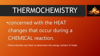 Thermochemistry | PPTX