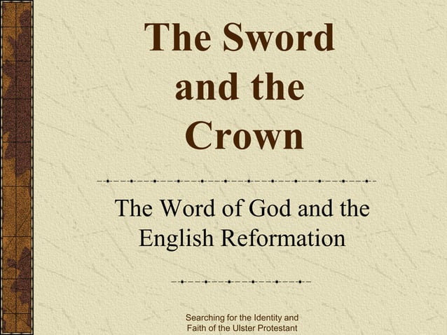THE SWORD AND THE CROWN; The Heroes of the English Reformation | PPT