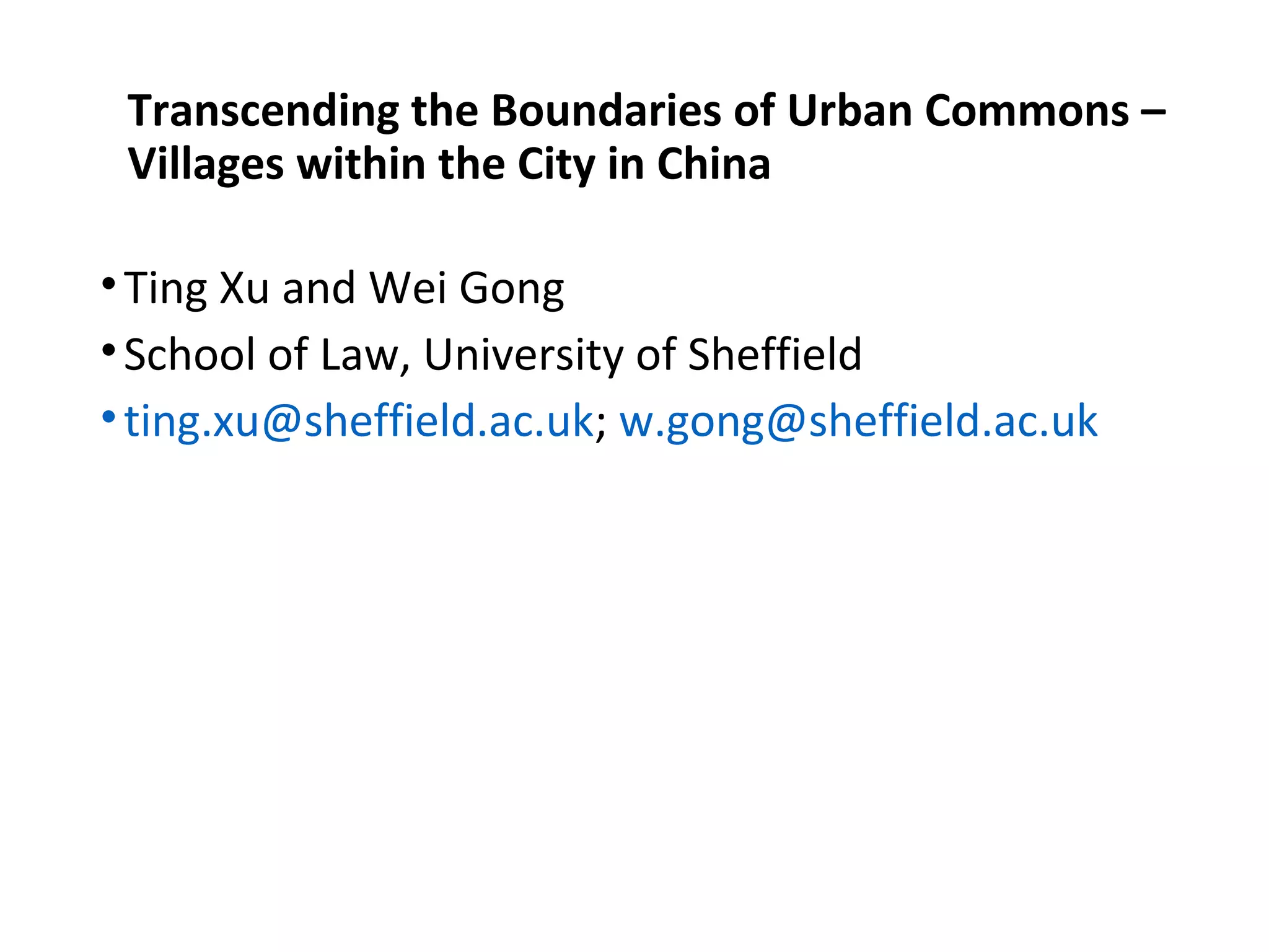 Ting Xu and Wei Gong - Transcending the Boundaries of Urban Commons | PPT
