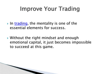 3 Tips to Improve Your Trading Mindset | PPTX