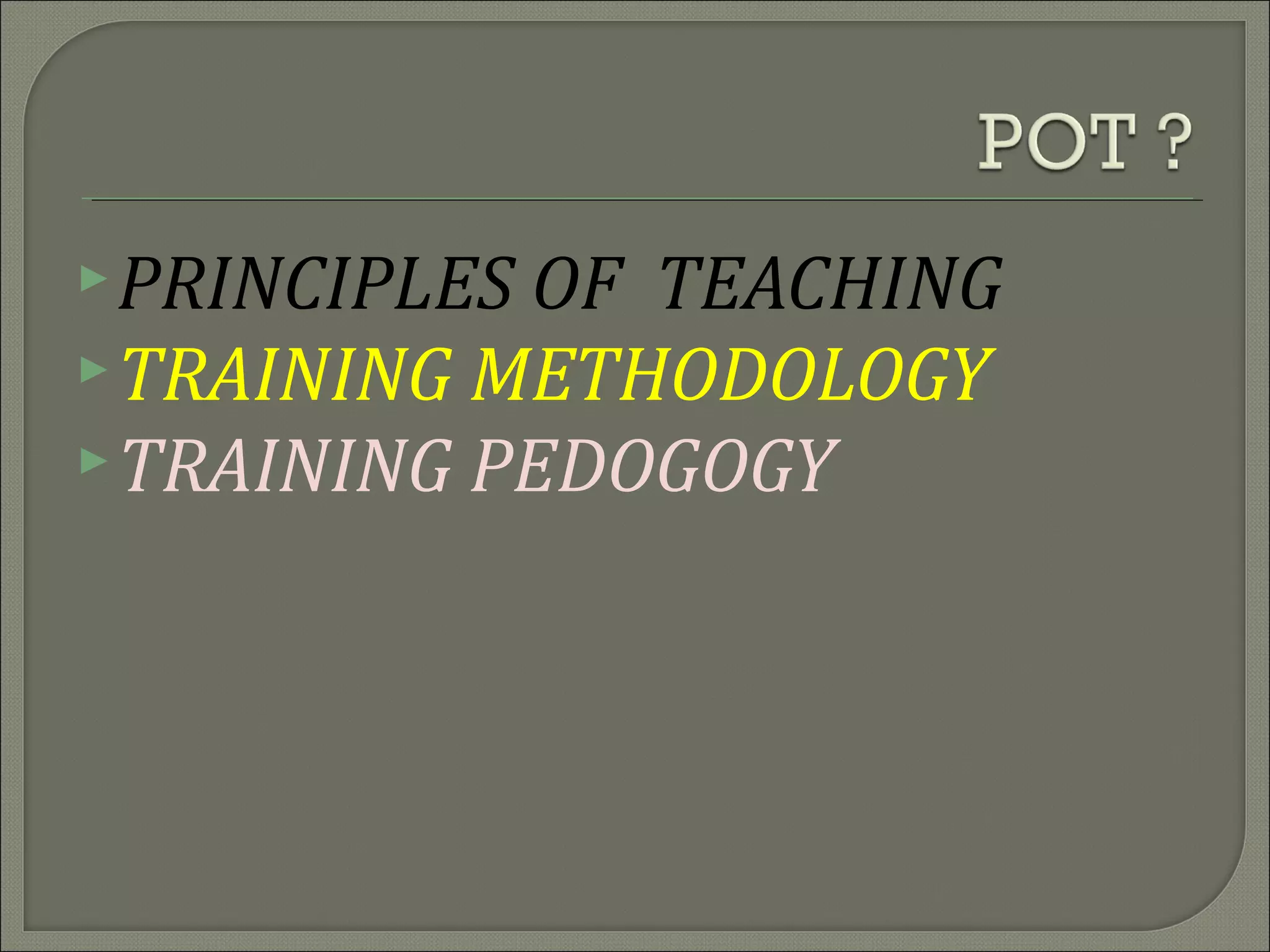 Training Methodology handouts | PPT