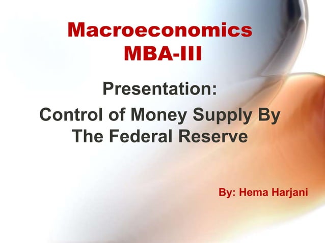 control of money supply by the Federal Reserve | PPT