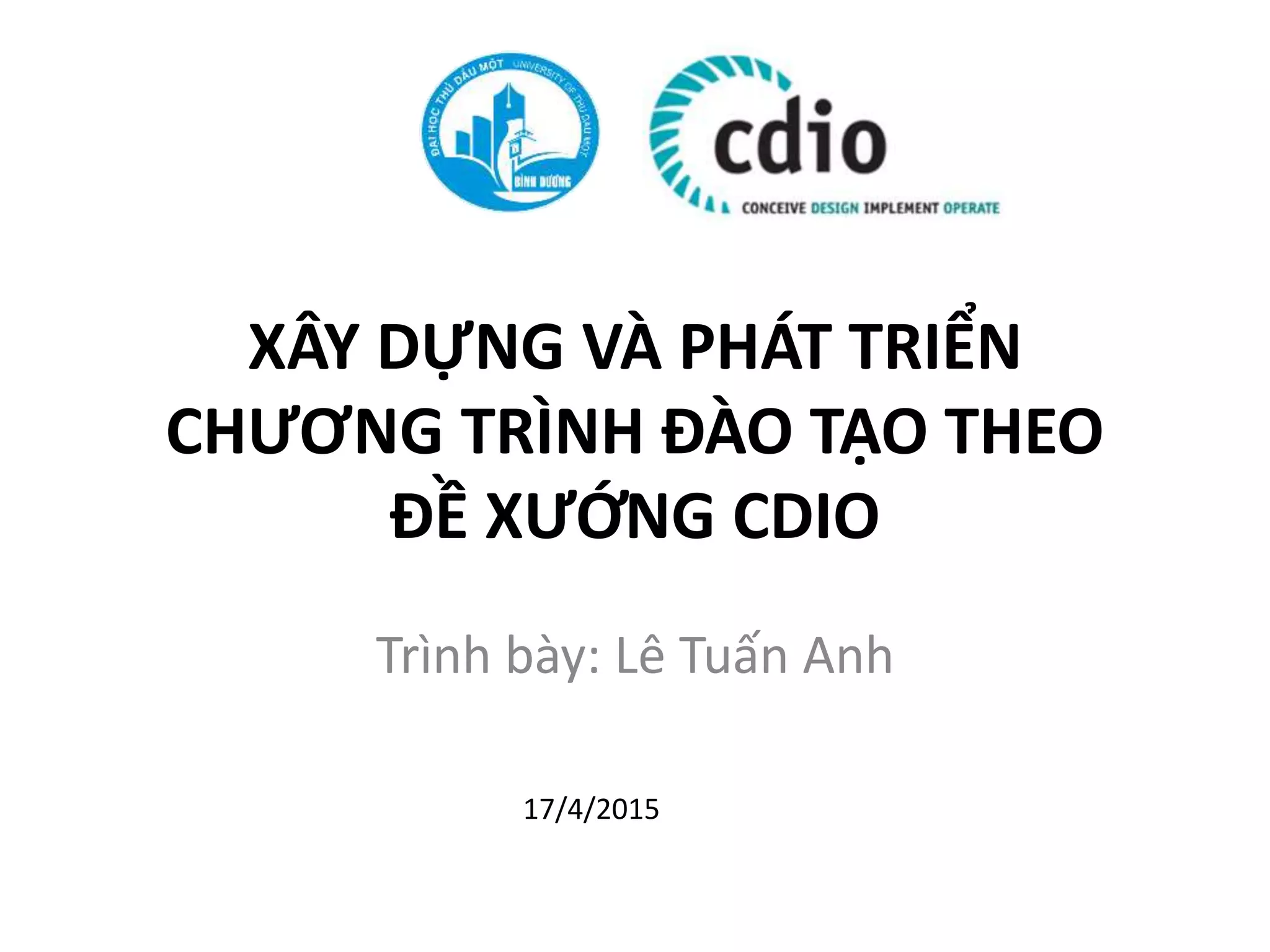 3_TuanAnh Xay dung va phat trien chuong trinh dao tao theo de xuong CDIO.pptx