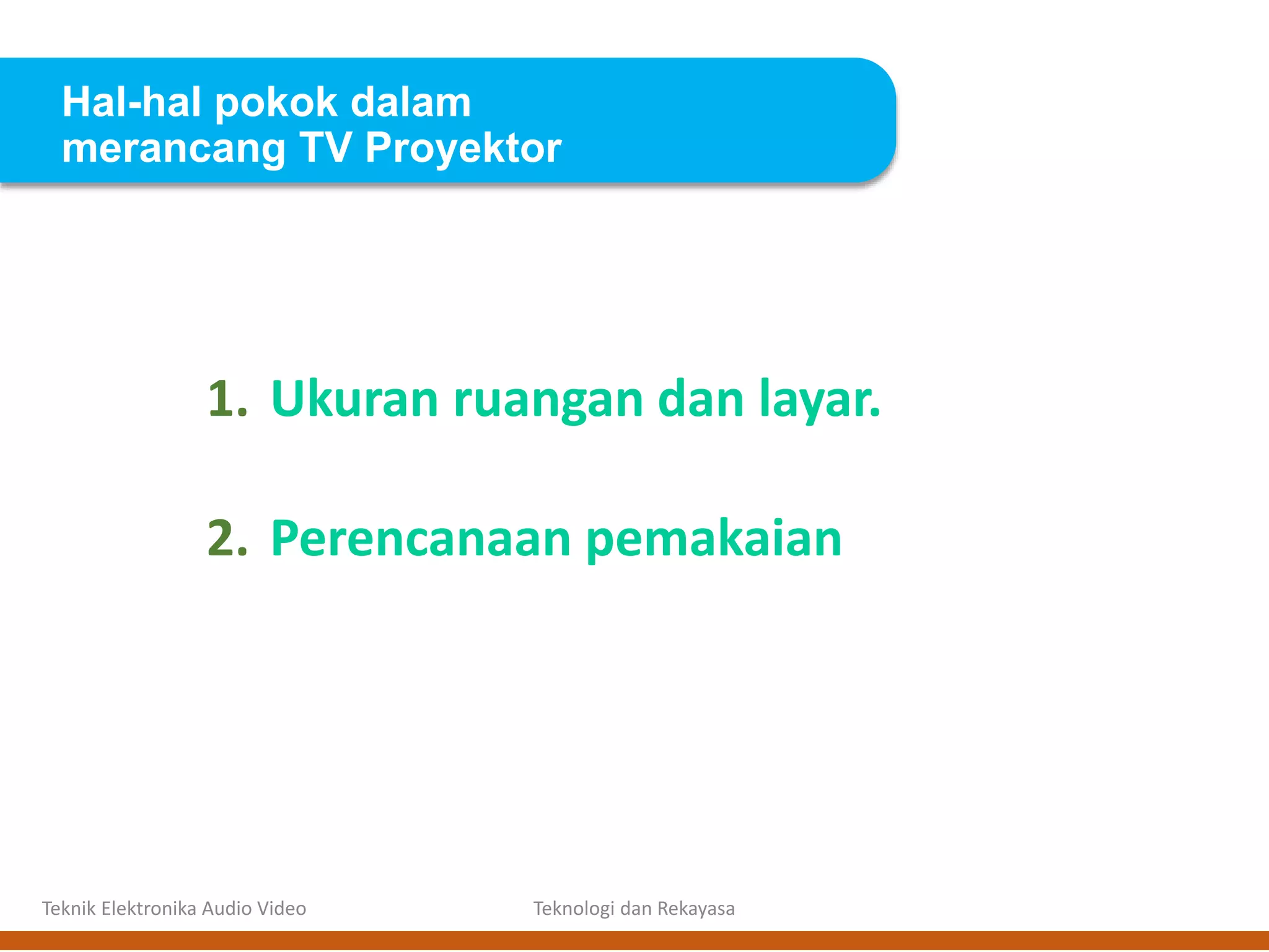 TV Proyektor dalam Home Theater | PPT