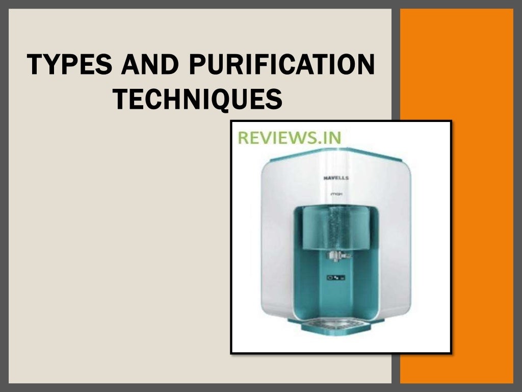 TYPES AND PURIFICATION TECHNIQUES types-and-purification-techniques