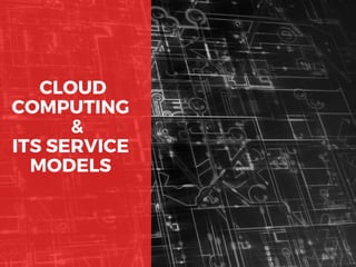 Cloud Computing and Its Service Models | PDF
