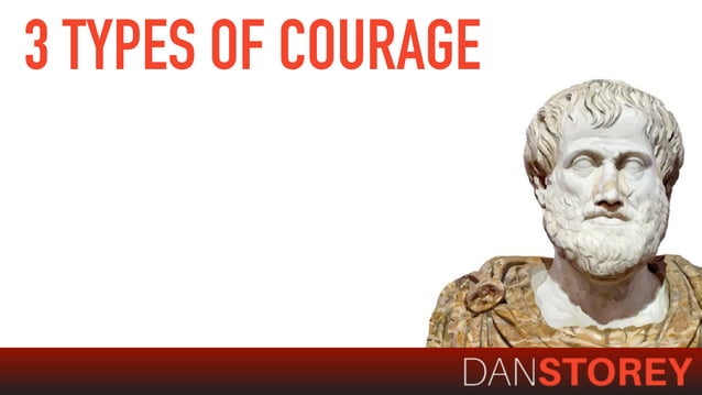3 Types Of Courage | PDF
