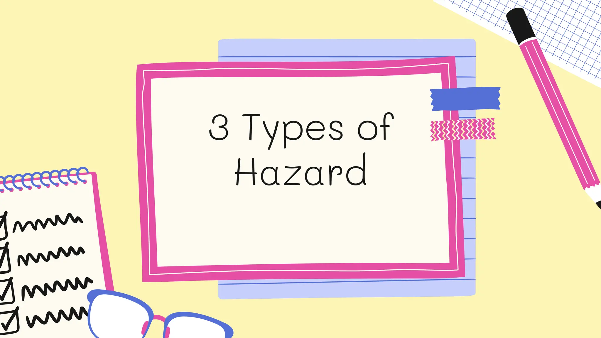3 Types of Hazard 3 Types of Hazard 3 Types of Hazard | PPT