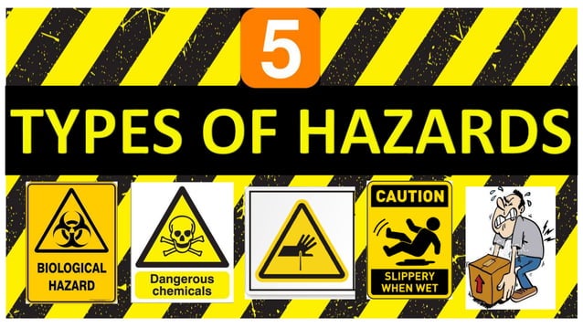 Types of hazards | PPTX | Injuries | Diseases and Conditions
