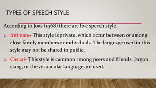 3 types of speech context and style | PPTX