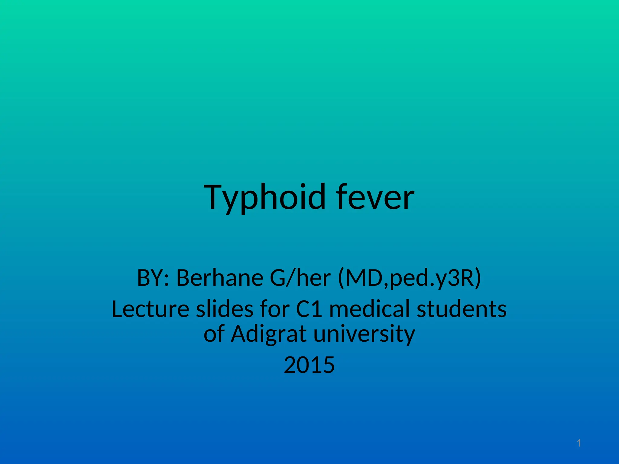 3=Typhoid Fever, typhus,Relapsin Fever.ppt