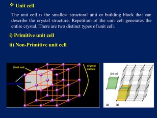 Crystallography Phys. Unit Cell Primtive | PPTX