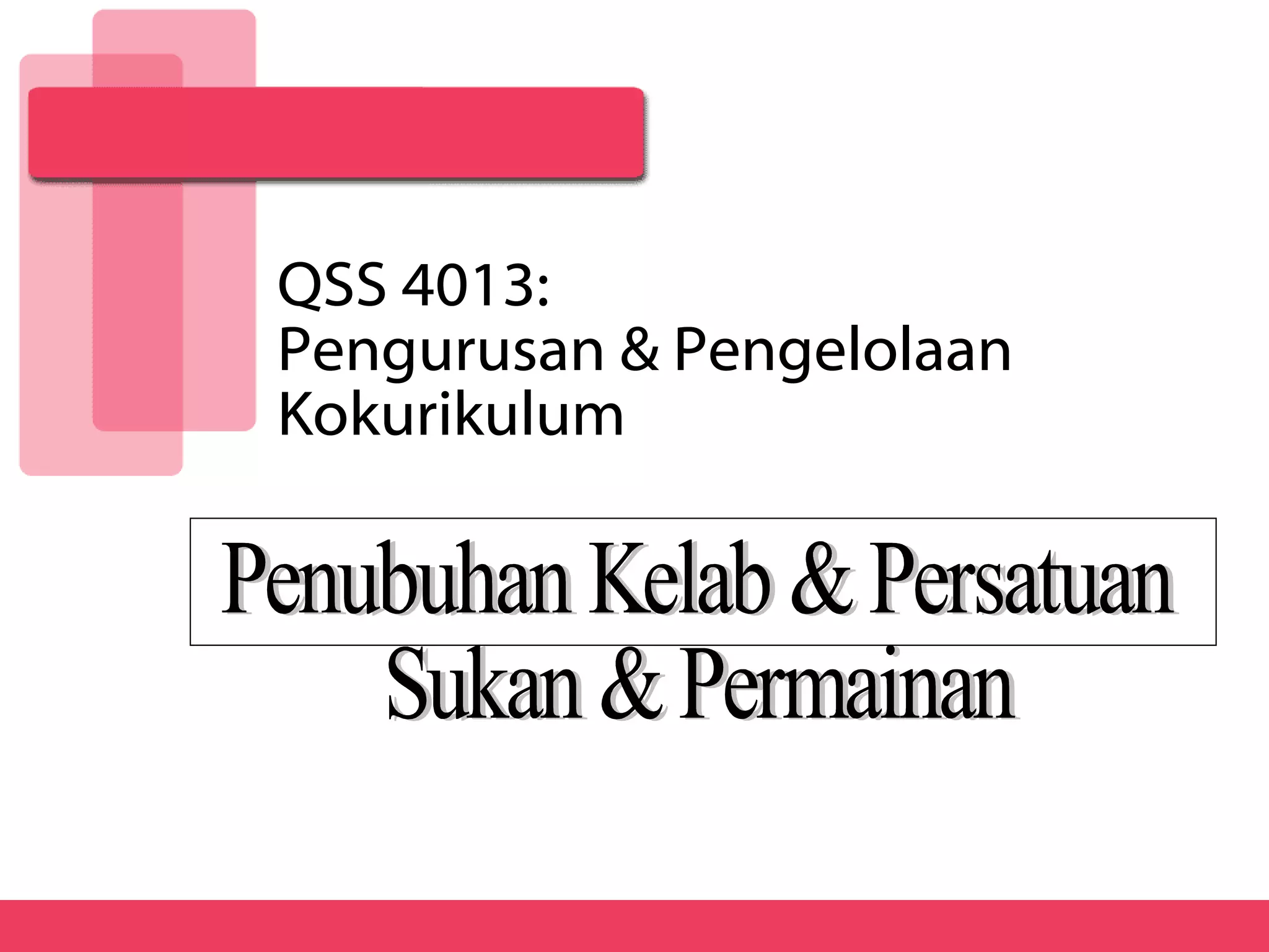 3 upsi qss4013 kelab & persatuan | PPT