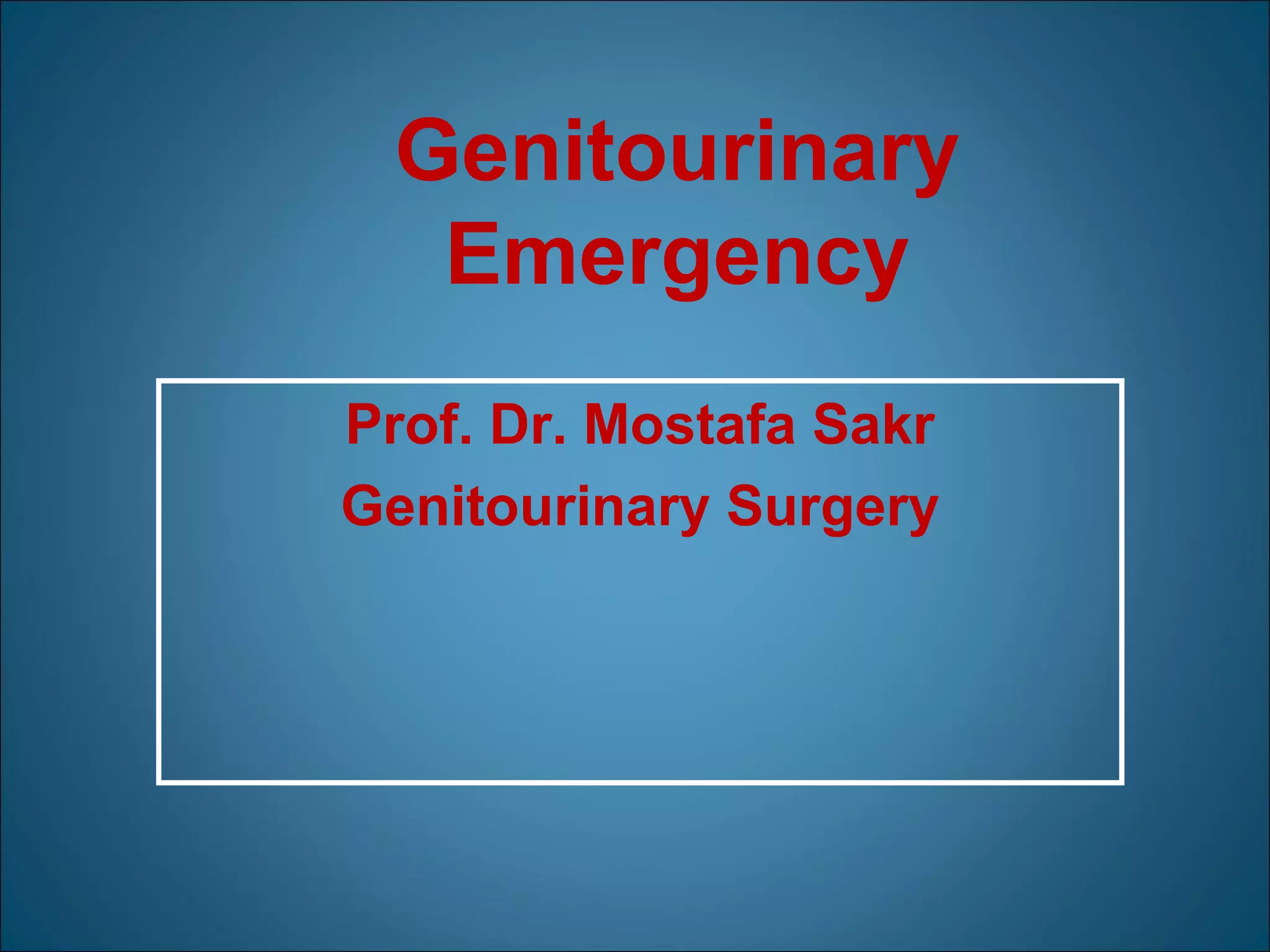 3 urological emergency | PPT