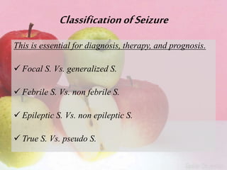Approach to patient with convulsion | PPTX
