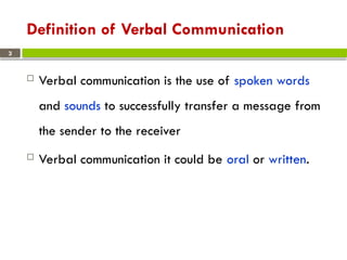 3 verbal communication.pptx MNCFD LKKGE ,JBV MJBGVNE JN | PPT