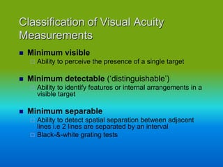 Visual acuity for optmetry students by DR.Ihsan Bazirgan | PPT