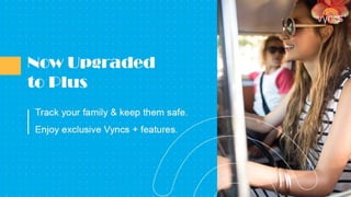 Vyncs Trackers Make Teen Tracking Easy | PPTX