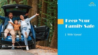 Vyncs Trackers Make Teen Tracking Easy | PPTX