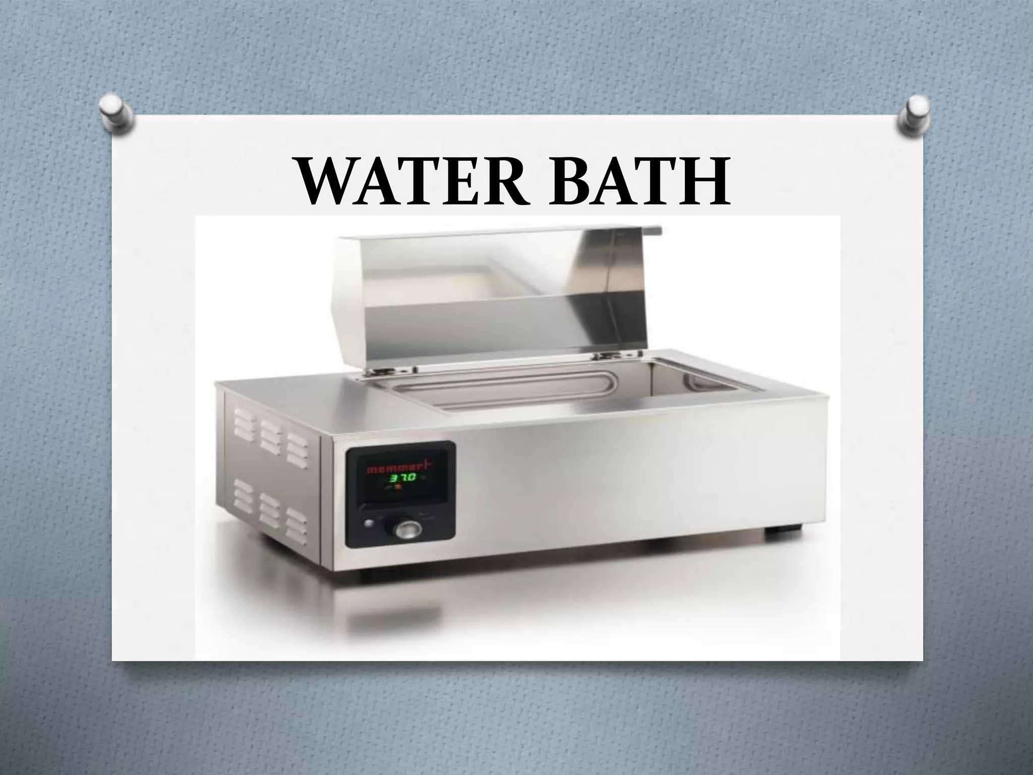 water bath instrument | PPTX