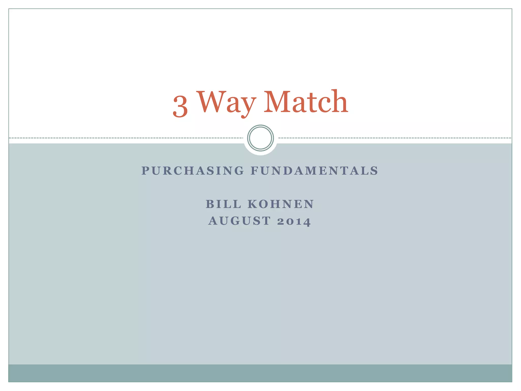 3 Way Match for Purchasing Professionals | PPT