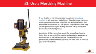 3 Ways to Cut Mortises Faster and Better | PPT