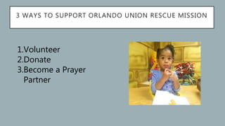 3 Ways to Support Orlando Union Rescue Mission | PPTX