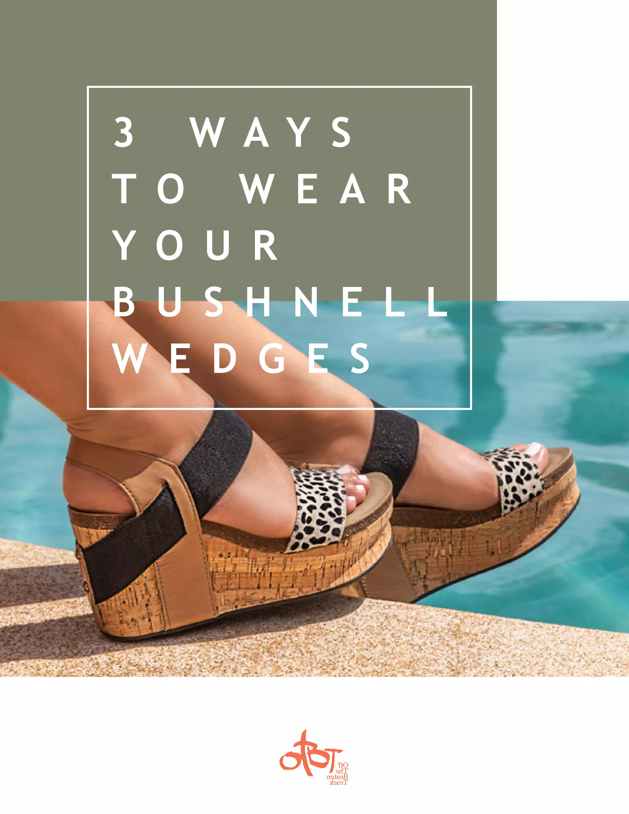 3 Ways to Wear Your Bushnell Wedges - OTBT | PDF