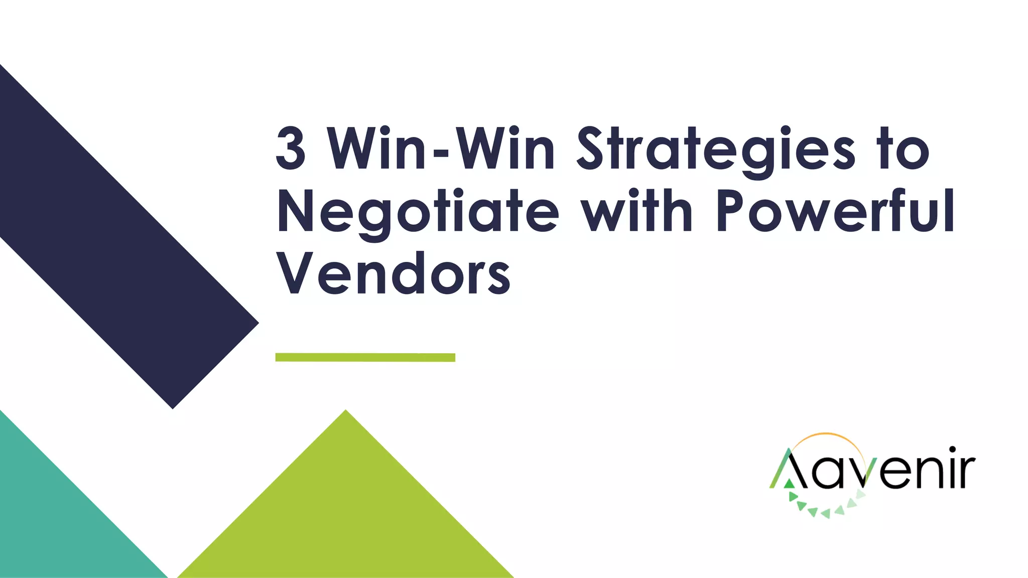 3 Win-Win Strategies to Negotiate with Powerful Vendors | PPT