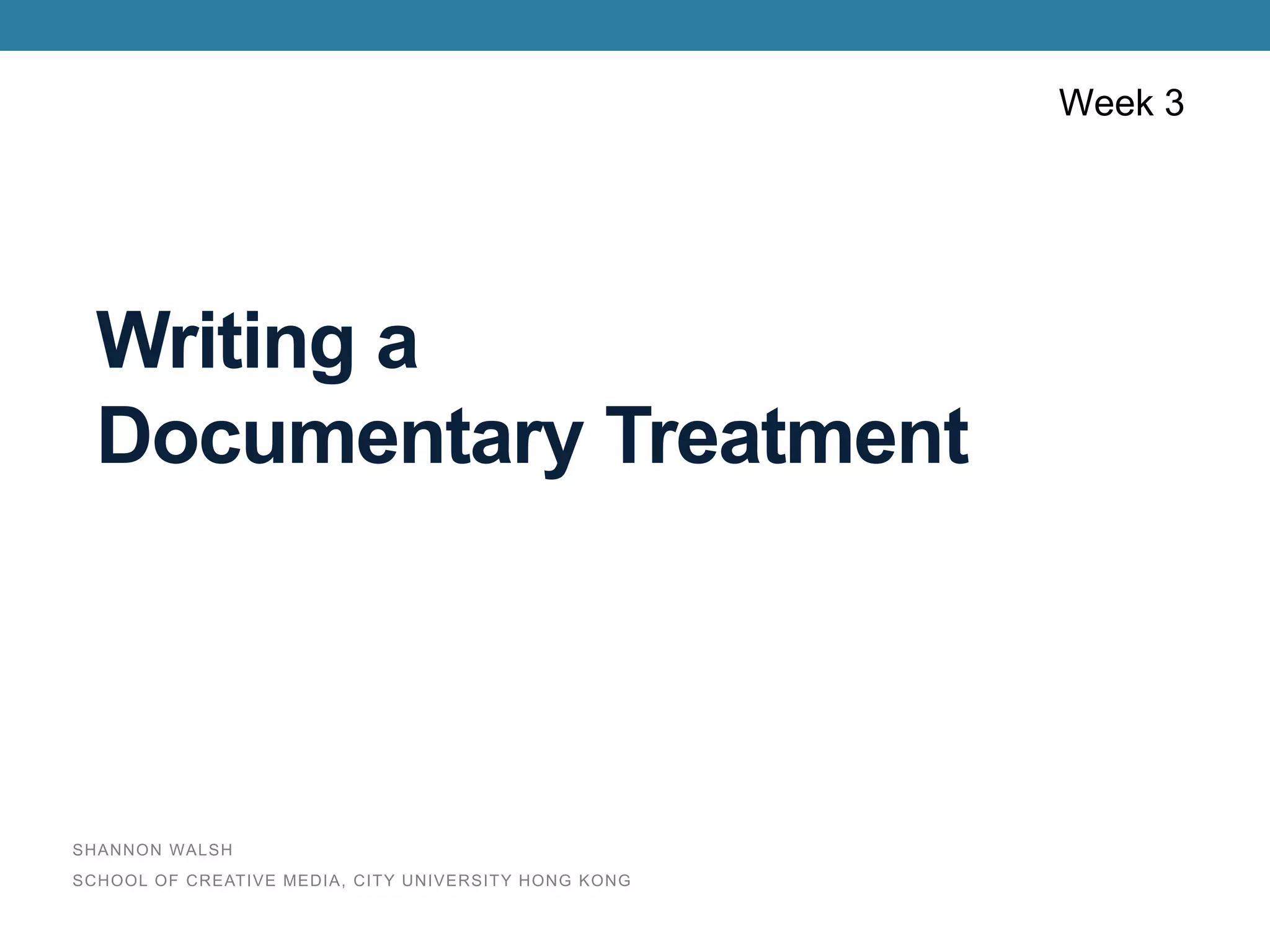 Writing a Documentary Treatment | PPTX