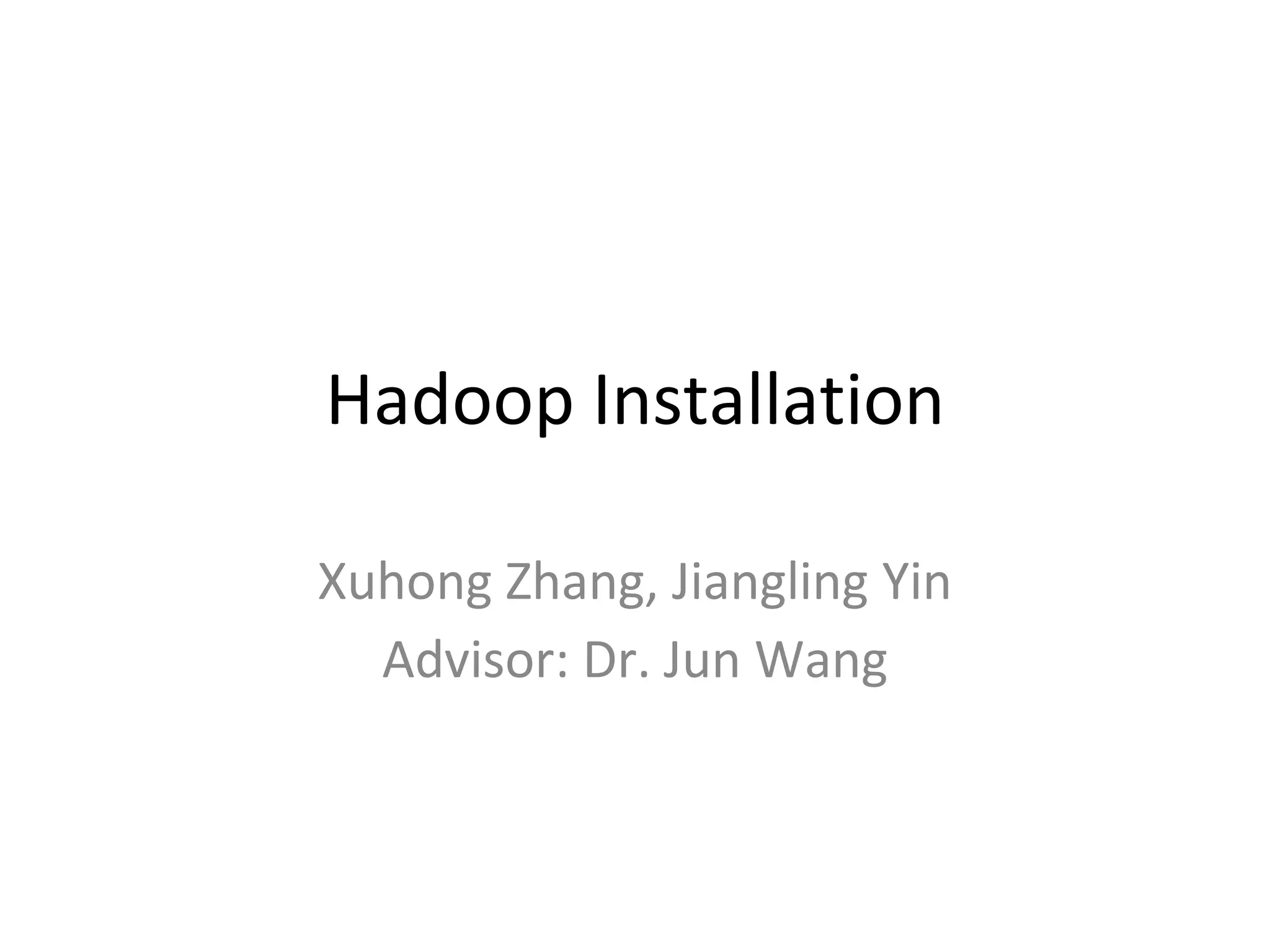 Install Hadoop In A Cluster Ppt 