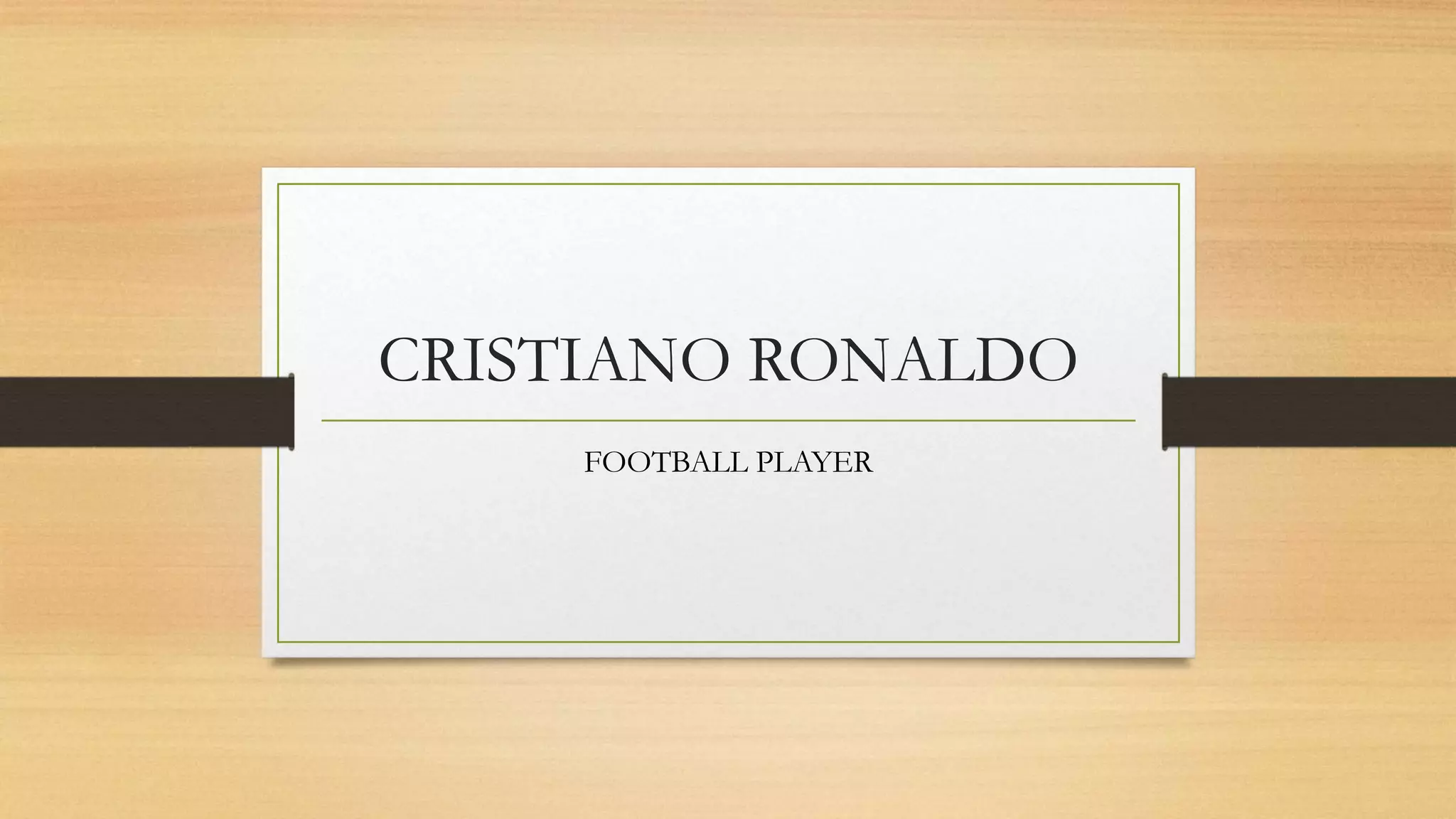 Famous Personality - Cristiano Ronaldo | PPTX