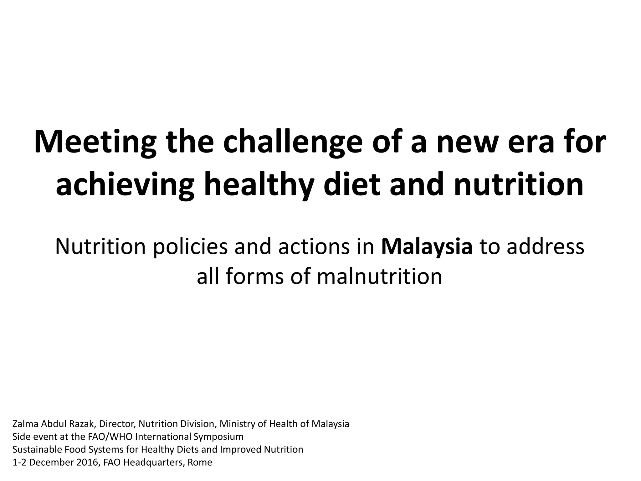 Meeting the challenge of a new era for achieving healthy diet and ...