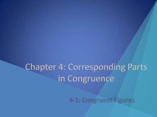 4 1 Congruent Figures | PPT