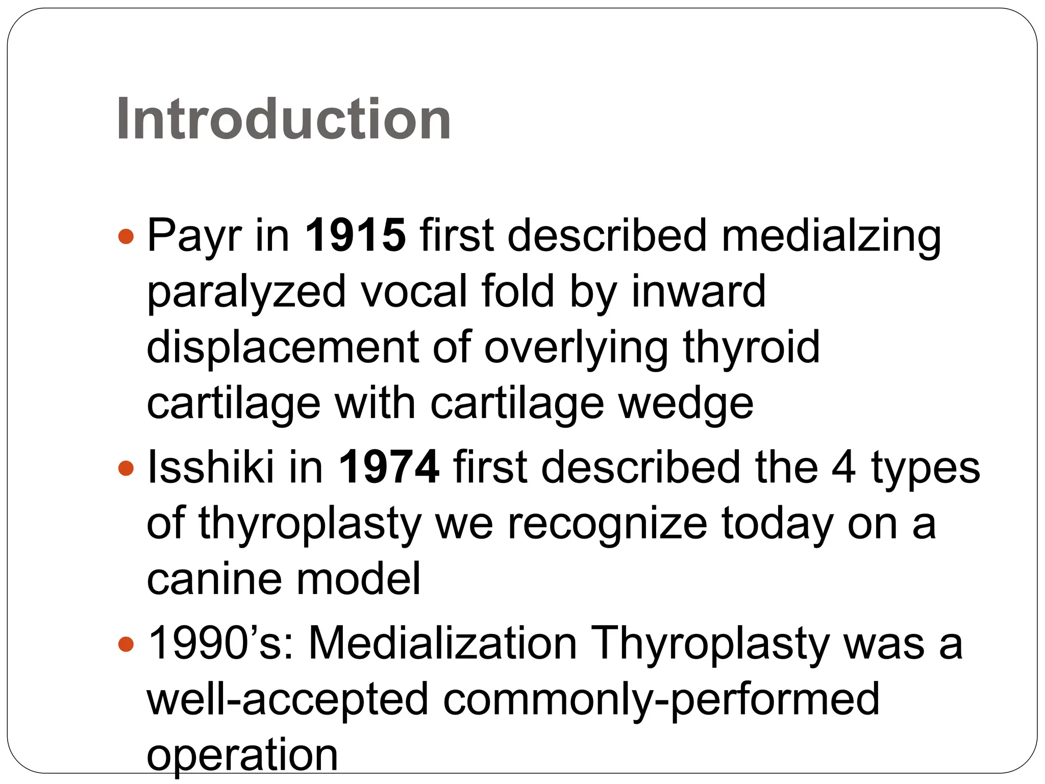 4-11-12_Bergeron_Medialization_Thyroplasty_0.pptx