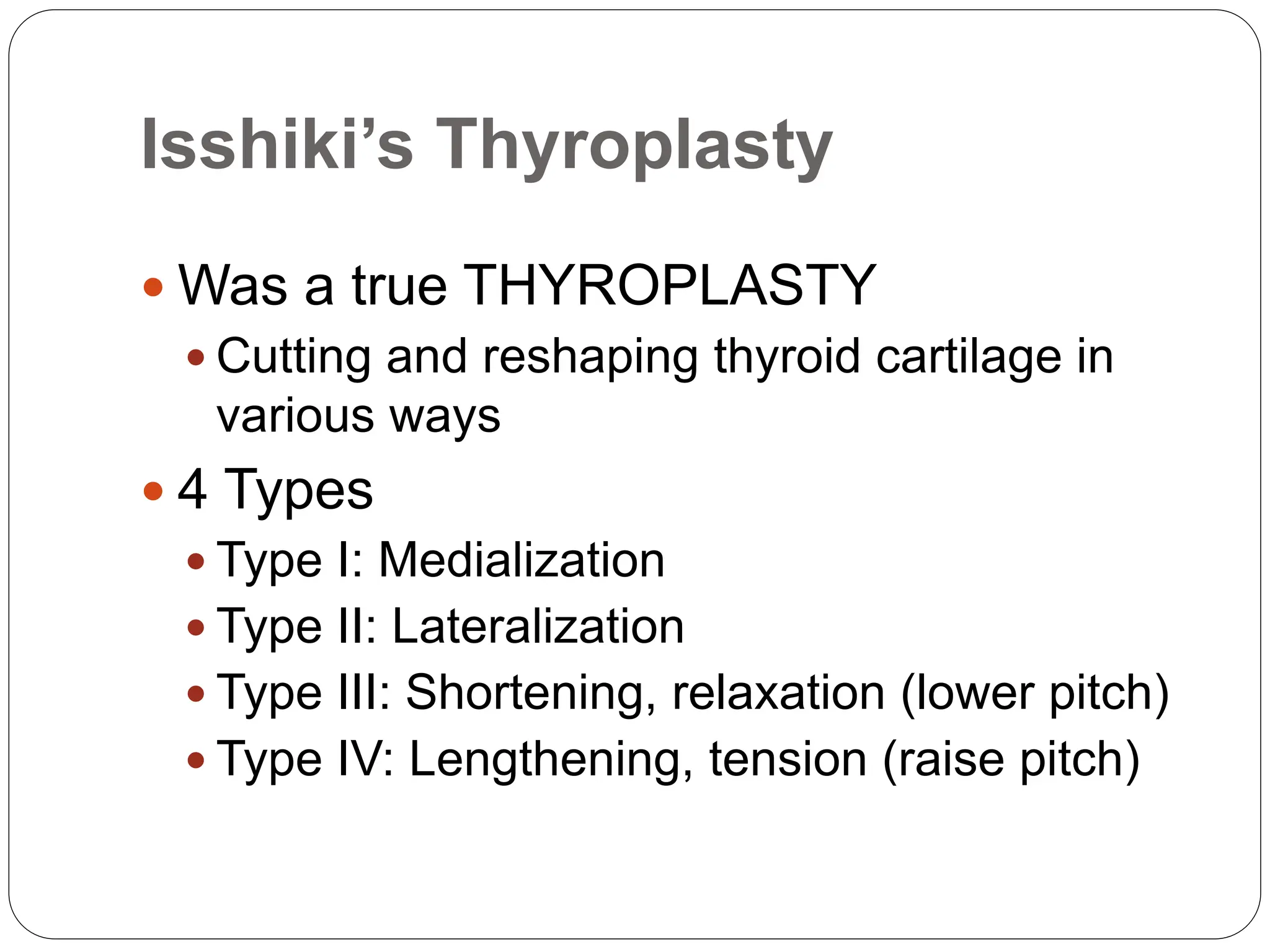 4-11-12_Bergeron_Medialization_Thyroplasty_0.pptx