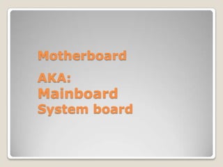 07. Mainboard (System Board, Motherboard) | PPSX