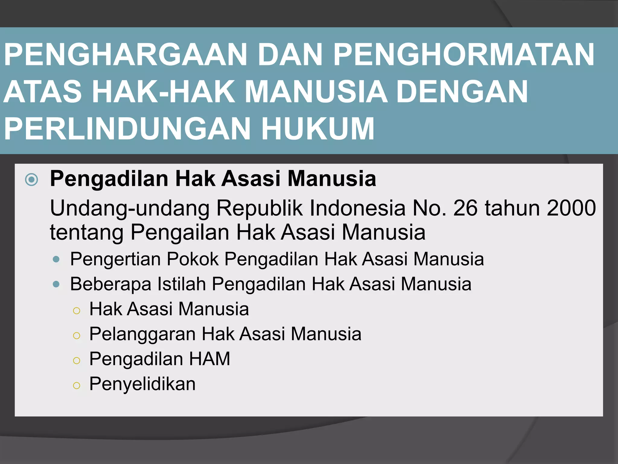4. perkembangan ham di indonesia` | PPTX