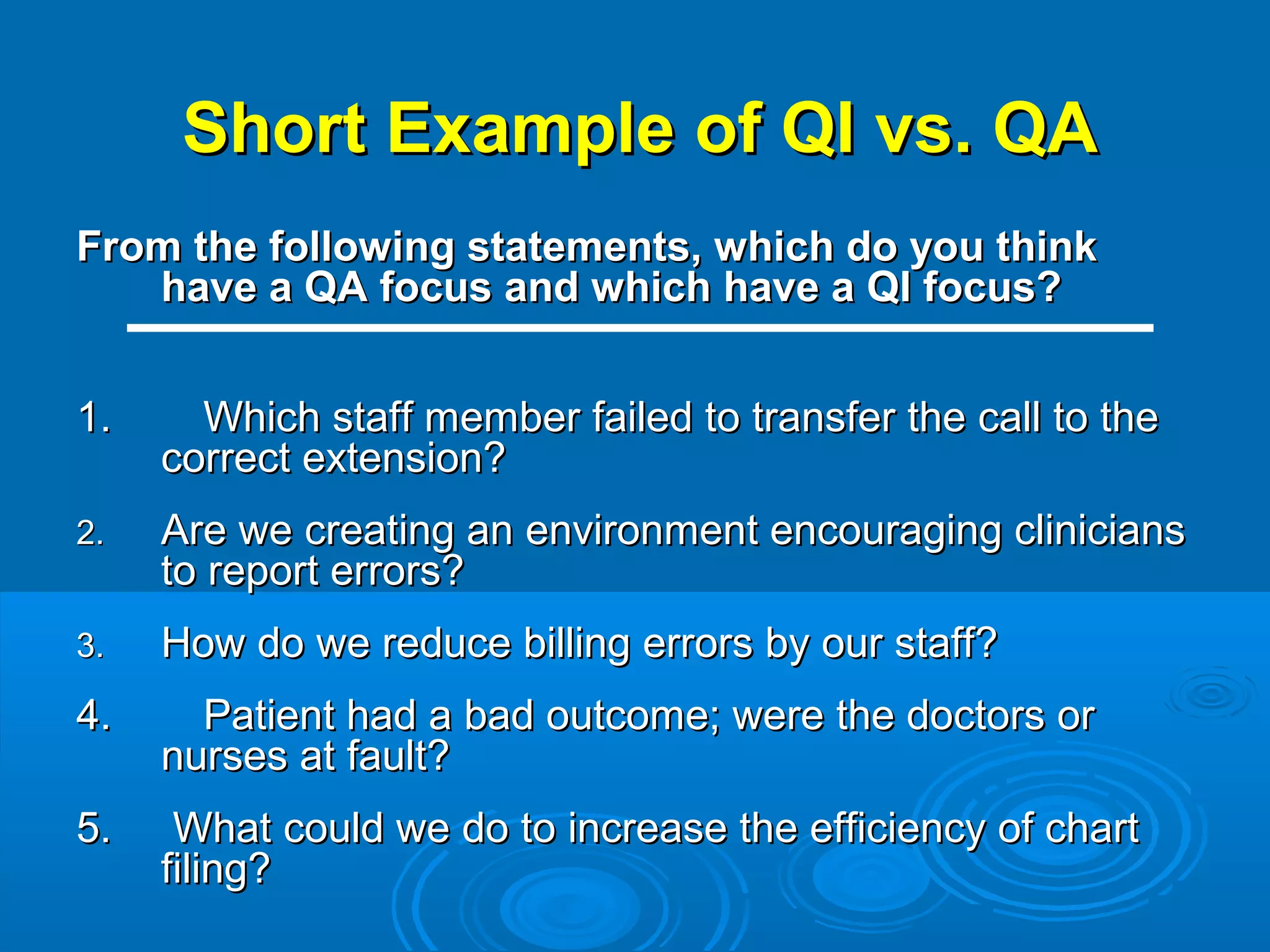 Quality Improvement. What Is it and How Can It Help Me? | PPT