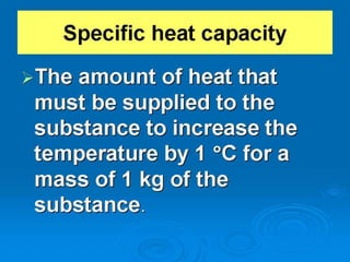 4.2 Specific Heat Capacity | PPTX